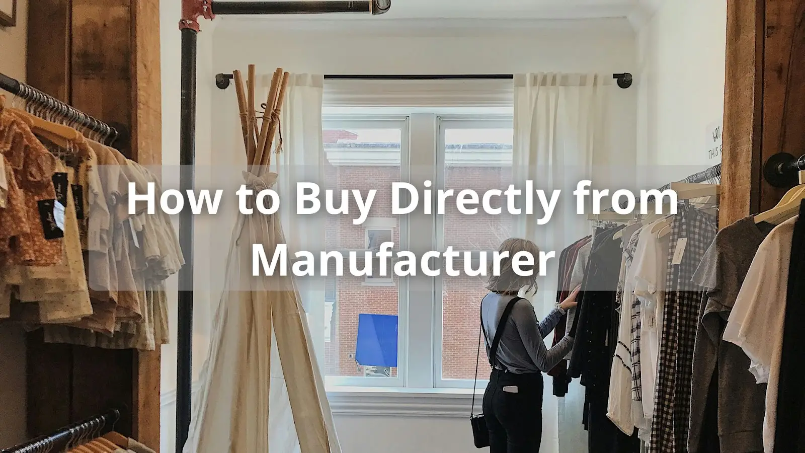 How to Buy Directly from Manufacturer: A Simple Guide - Trendsi Blog