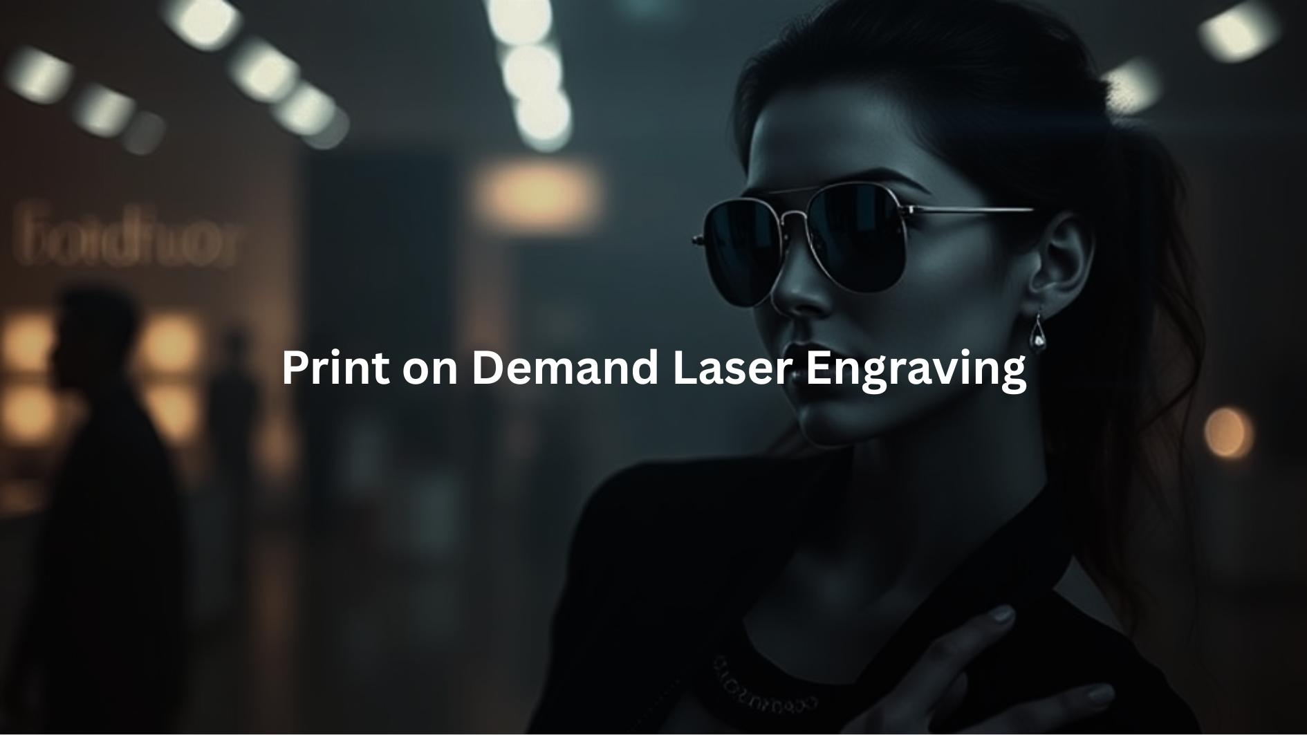 Print on Demand Laser Engraving: One Way to Offer Custom Products ...